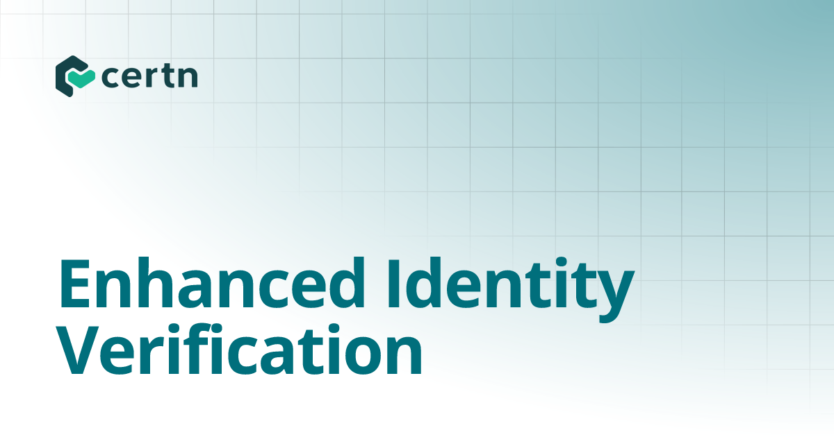 Enhanced Identity Verification | Certn