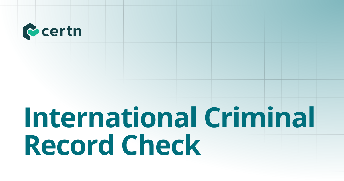 International Criminal Record Check | Certn API v 1.0 | Certn